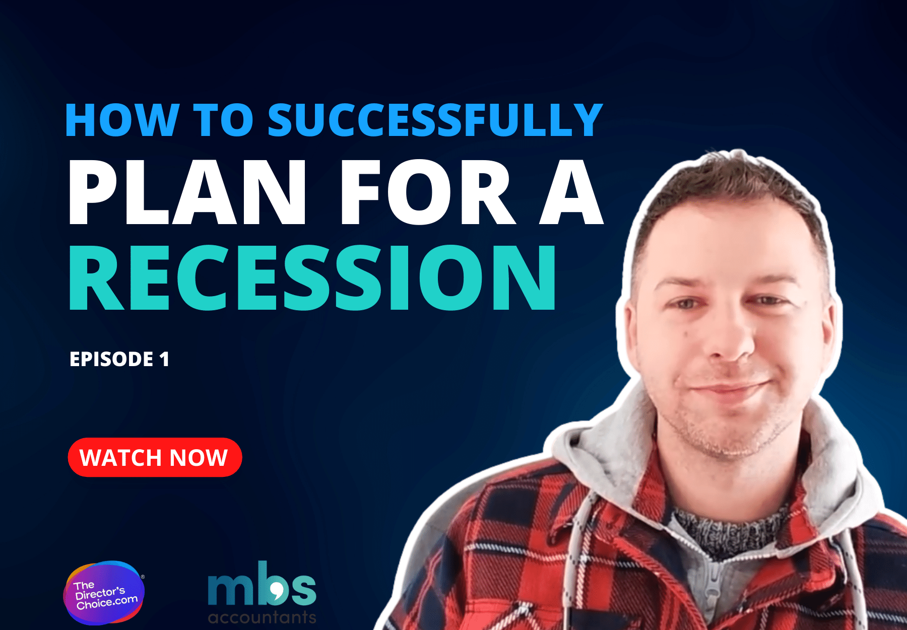 How to Successfully Plan for a Recession (Episode 1) - The Directors Choice