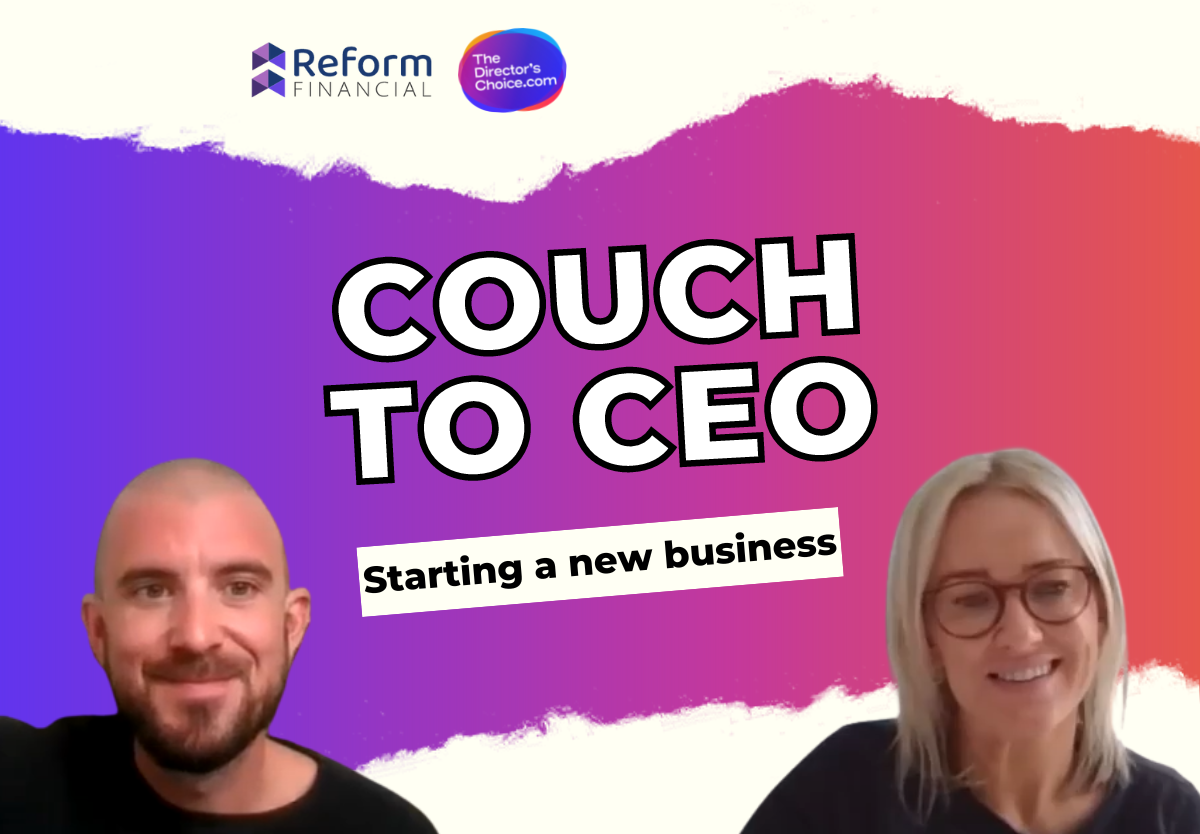 Couch to CEO: Starting a new business - The Directors Choice